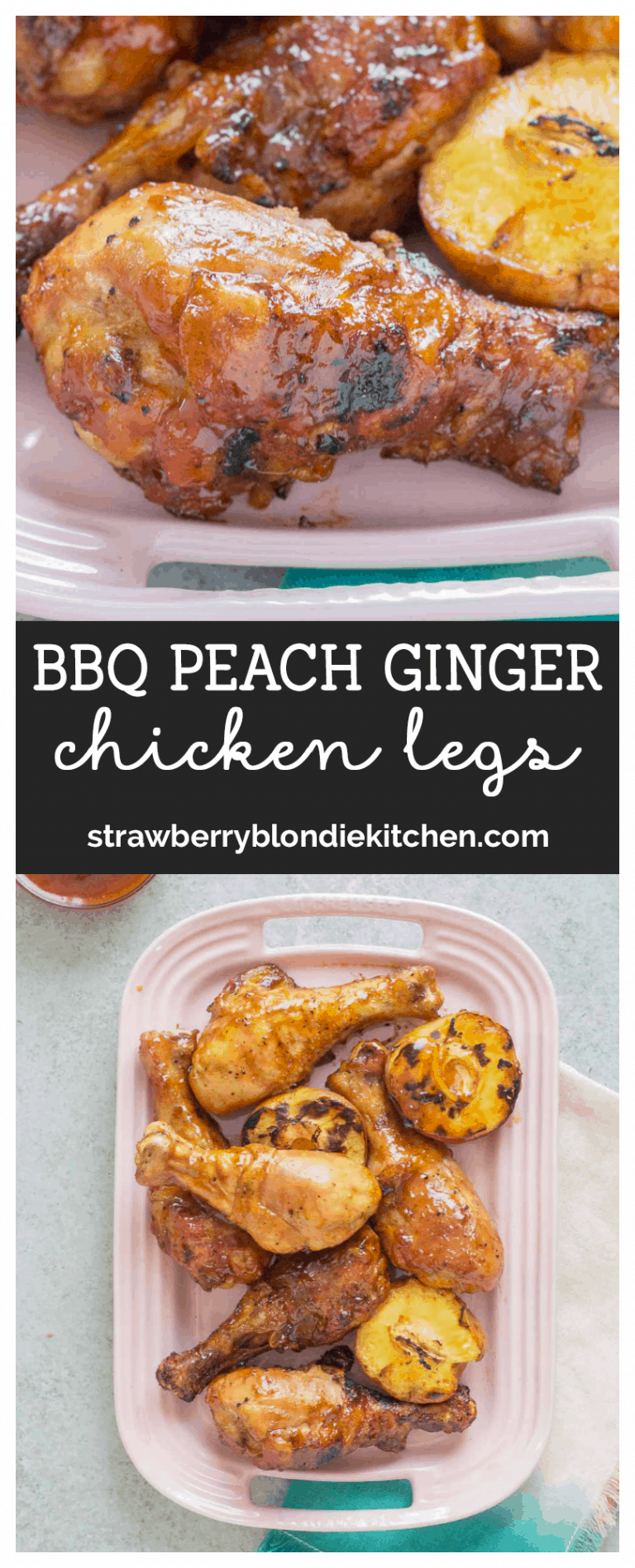 BBQ Peach Ginger Glazed Chicken Legs - Strawberry Blondie Kitchen