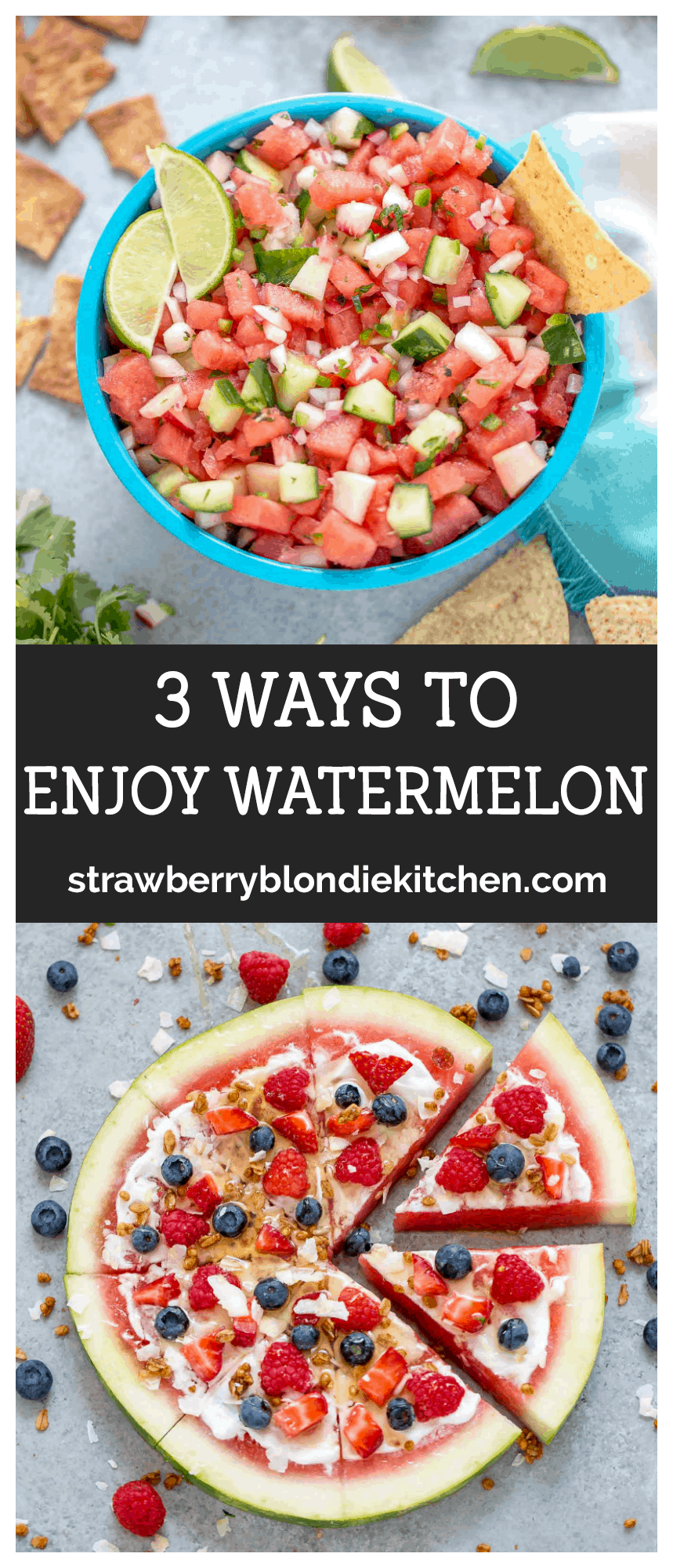 3 Ways to Enjoy Watermelon - Strawberry Blondie Kitchen